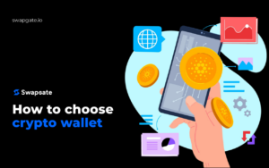 How to Choose a Cryptocurrency Wallet Based on Your Goals? | Swapgate.io